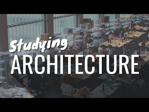 What is it like to study Architecture? | Engineering and design student ...