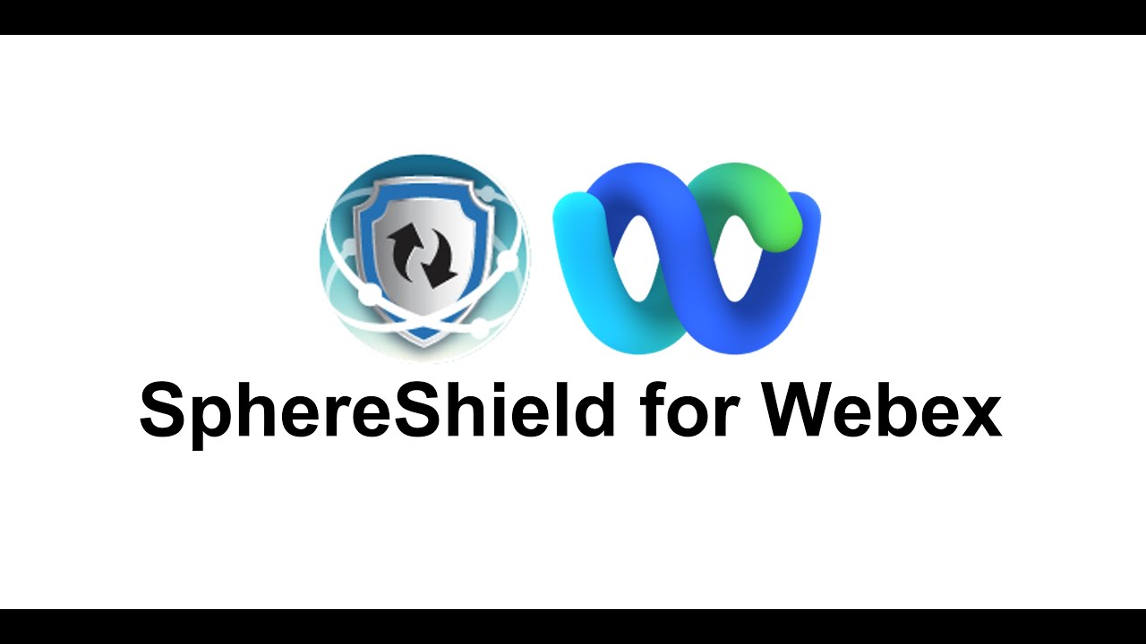 SphereShield for Webex
