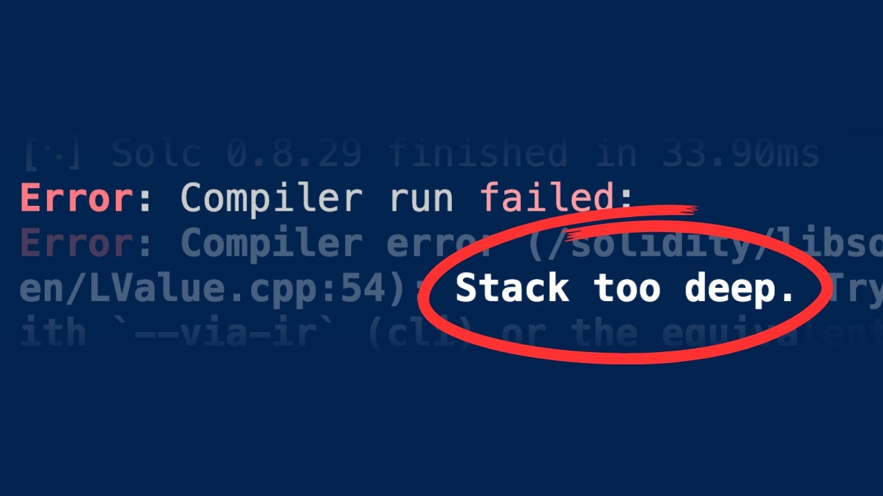 Explained: Stack Too Deep Error (With Solx Solution!)