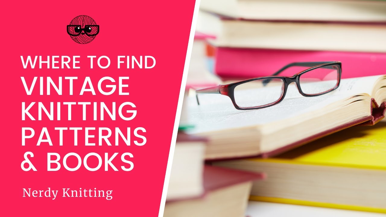 Where to Find Vintage Knitting Patterns & Reference Books (12 Places!)