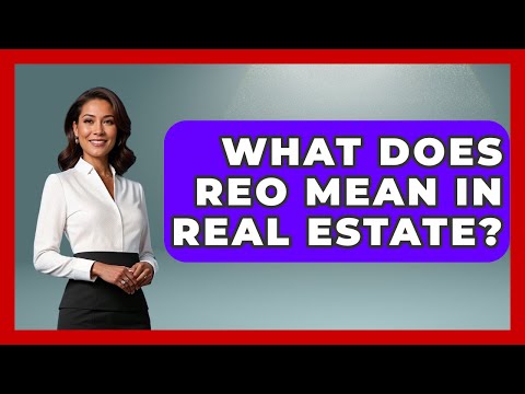 What Does REO Mean In Real Estate? - Home Investing Experts
