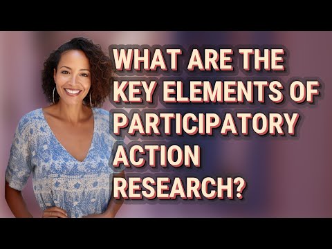 What are the key elements of participatory action research?