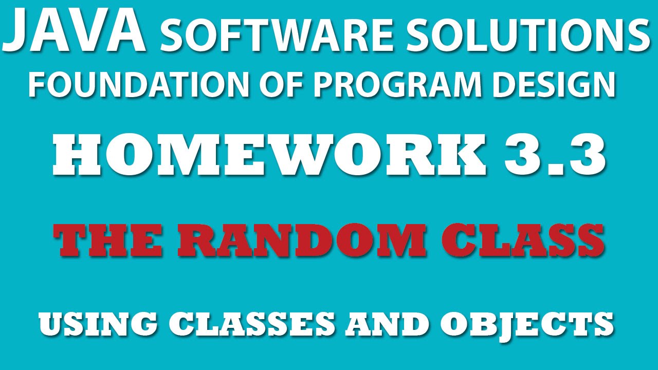 3-3 Java: Using Random Class - Classes and Objects