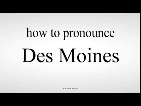 How to Pronounce Des Moines