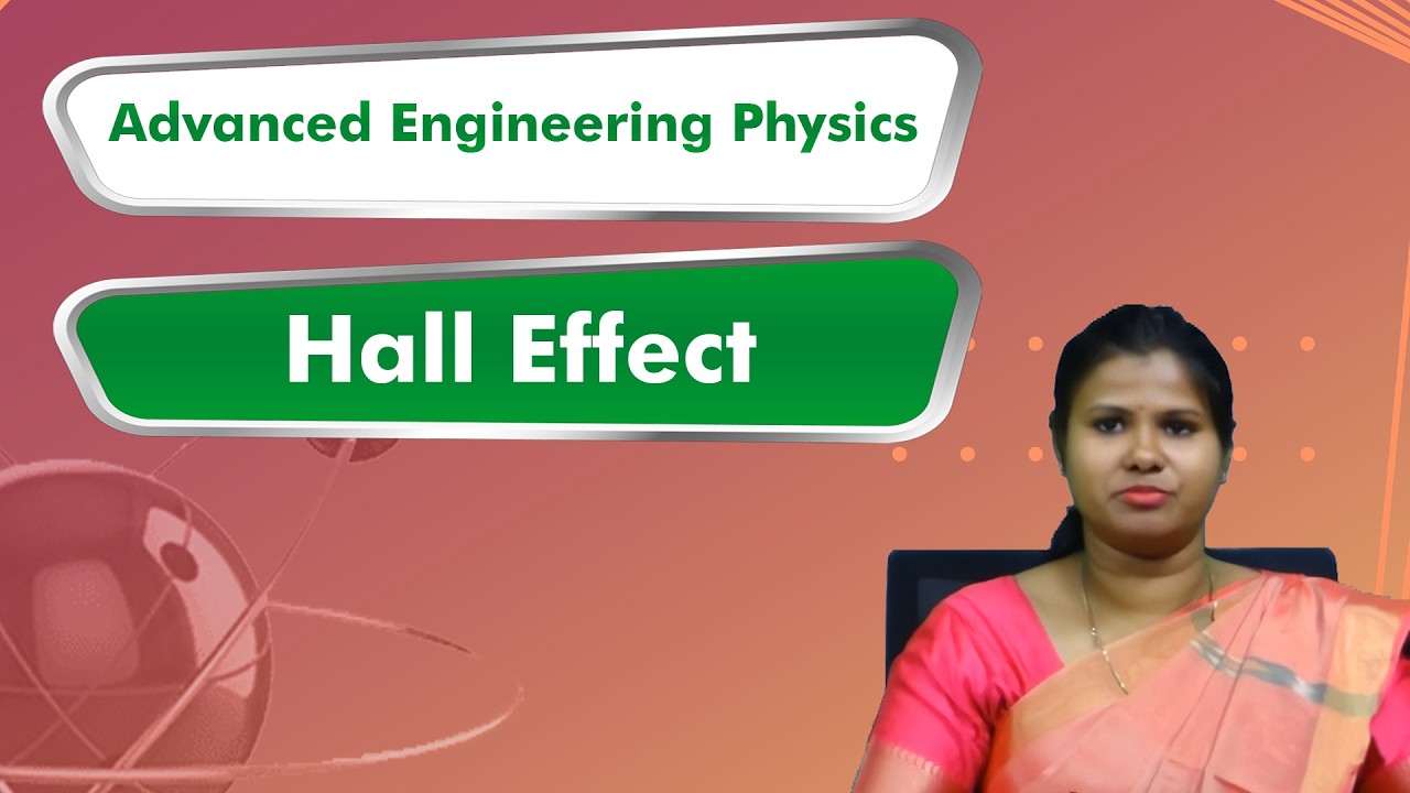 LEC05| Advanced Engineering Physics | Hall Effect by Dr. Atasi Ray