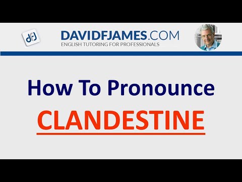 How to Pronounce CLANDESTINE (3 Syllables)