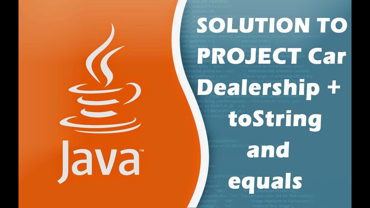 SOLUTION TO PROJECT Car Dealership + toString and equals