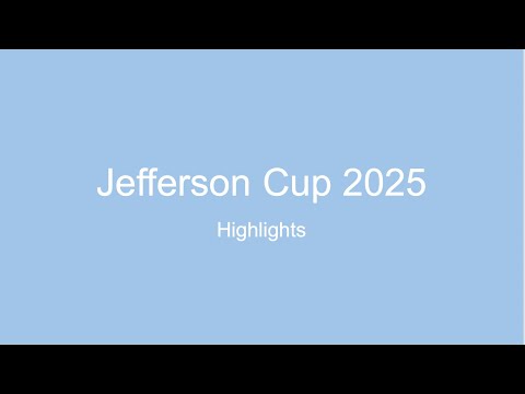 Jefferson Cup Highlights 2025