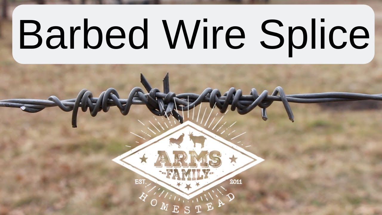 How to Splice Barbed Wire