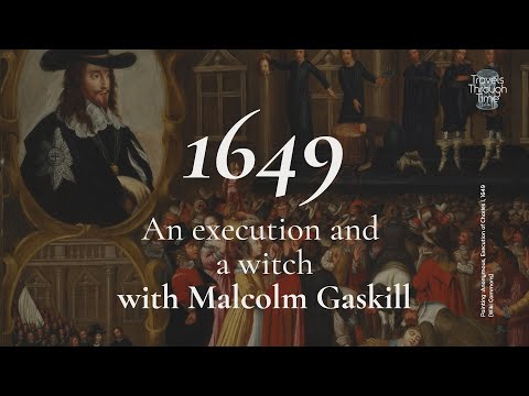 Interview with Malcolm Gaskill on 1649, Charles I and witches