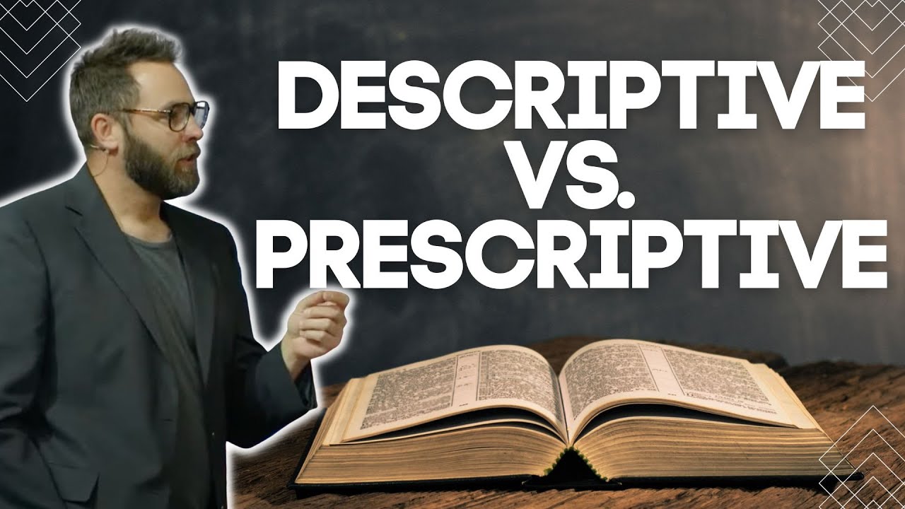 What's the difference between descriptive vs prescriptive parts of the Bible? #sermonclip