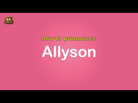 how to pronounce Allyson 【Name】