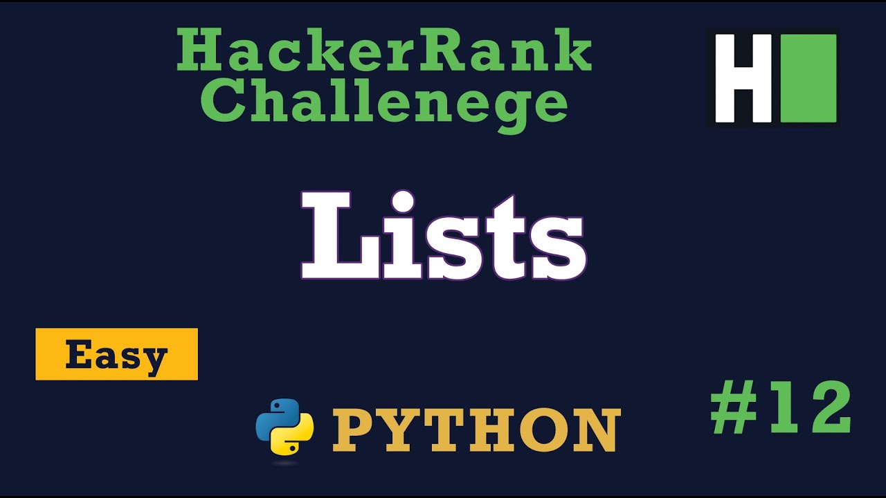 12. Lists: Hackerrank | Python Solution Explained