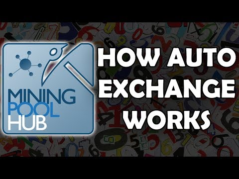 Mining Pool Hub Auto Exchange Explained
