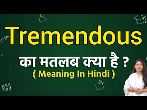 Tremendous meaning in hindi | Tremendous ka matlab kya hota hai | Word meaning