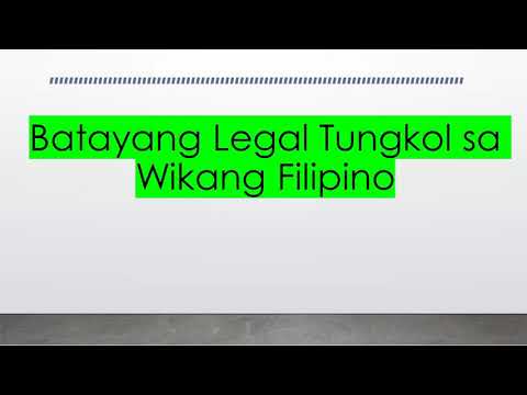 Batayang Legal Tungkol sa Wikang Filipino