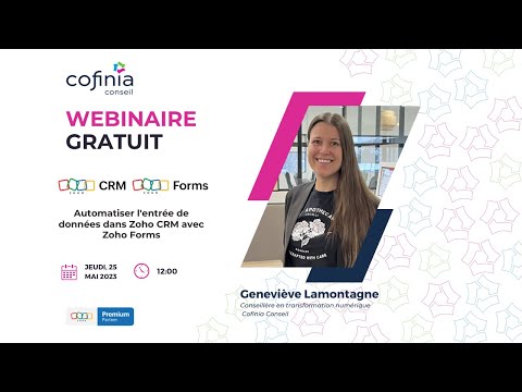 Webinaire Zoho CRM - Automatiser l'entrée de données dans Zoho CRM avec Zoho Forms