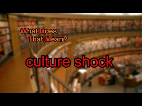 What does culture shock mean?