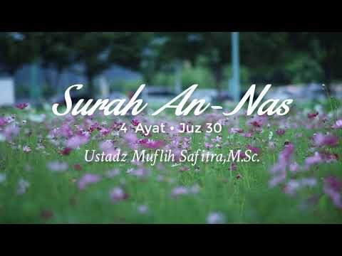 Surah An Naas terjemahan Bahasa Inggris Ustadz Muflih Safitra M Sc