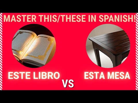Master THIS & THESE in Spanish! (Este, Esta, Estos, Estas Explained Clearly)