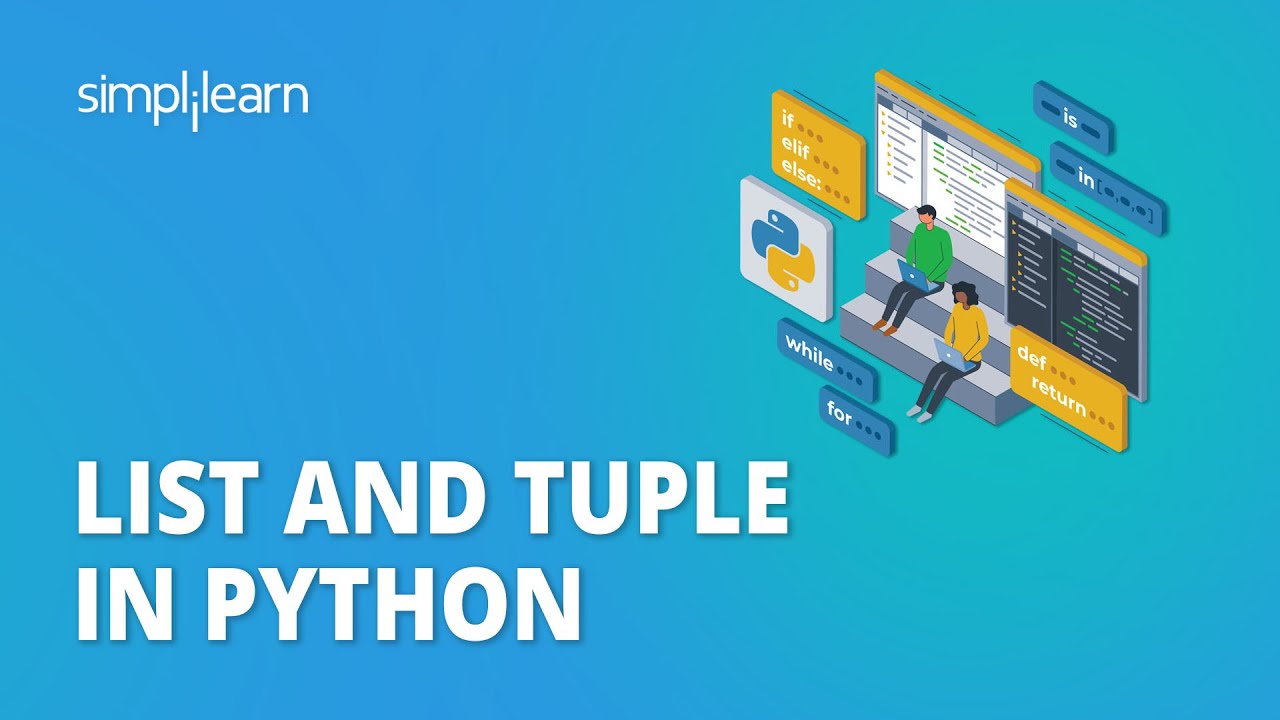 List and Tuple in Python | Lists in Python | Tuples in Python | Python for Beginners | Simplilearn