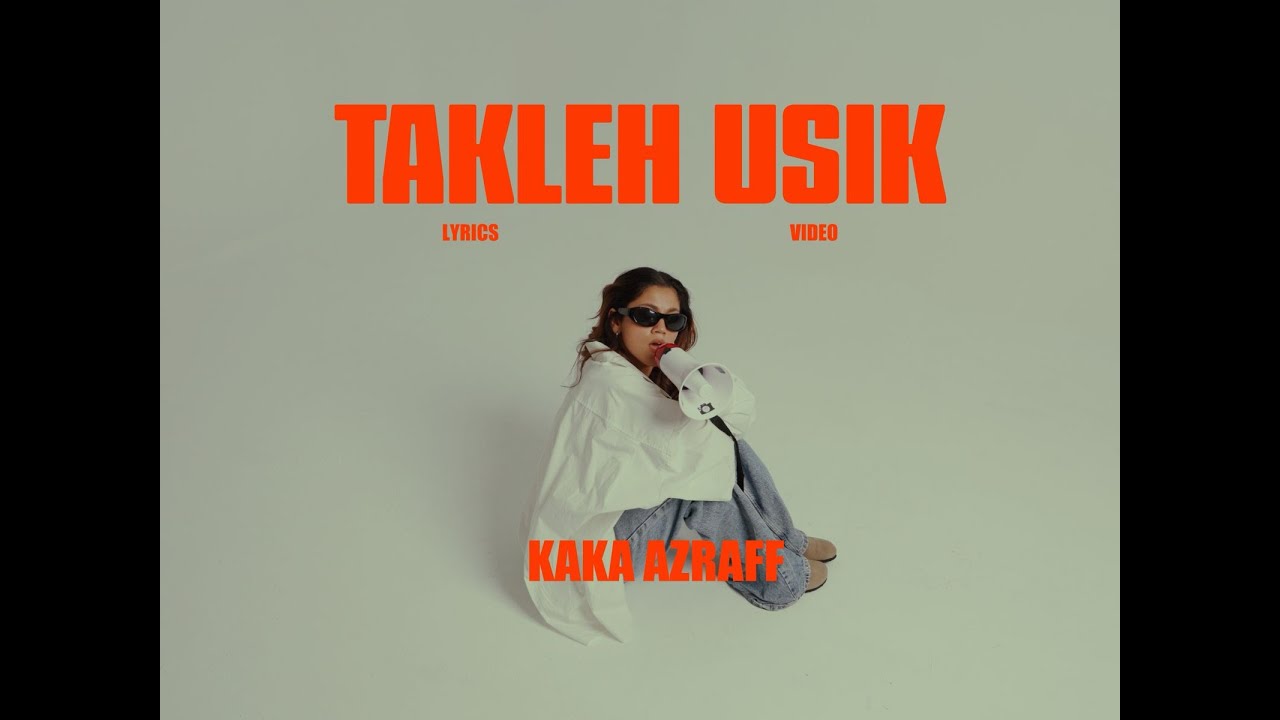 Kaka Azraff - Takleh Usik