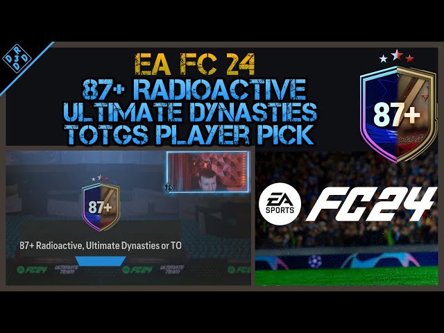 EA FC 24 87+ Radioactive, Ultimate Dynasties or TOTGS player pick SBC: All tasks, cheapest ...