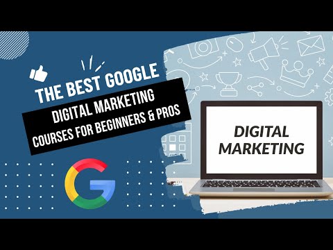 The Best Google Digital Marketing Certificate Courses for Beginners and Pros