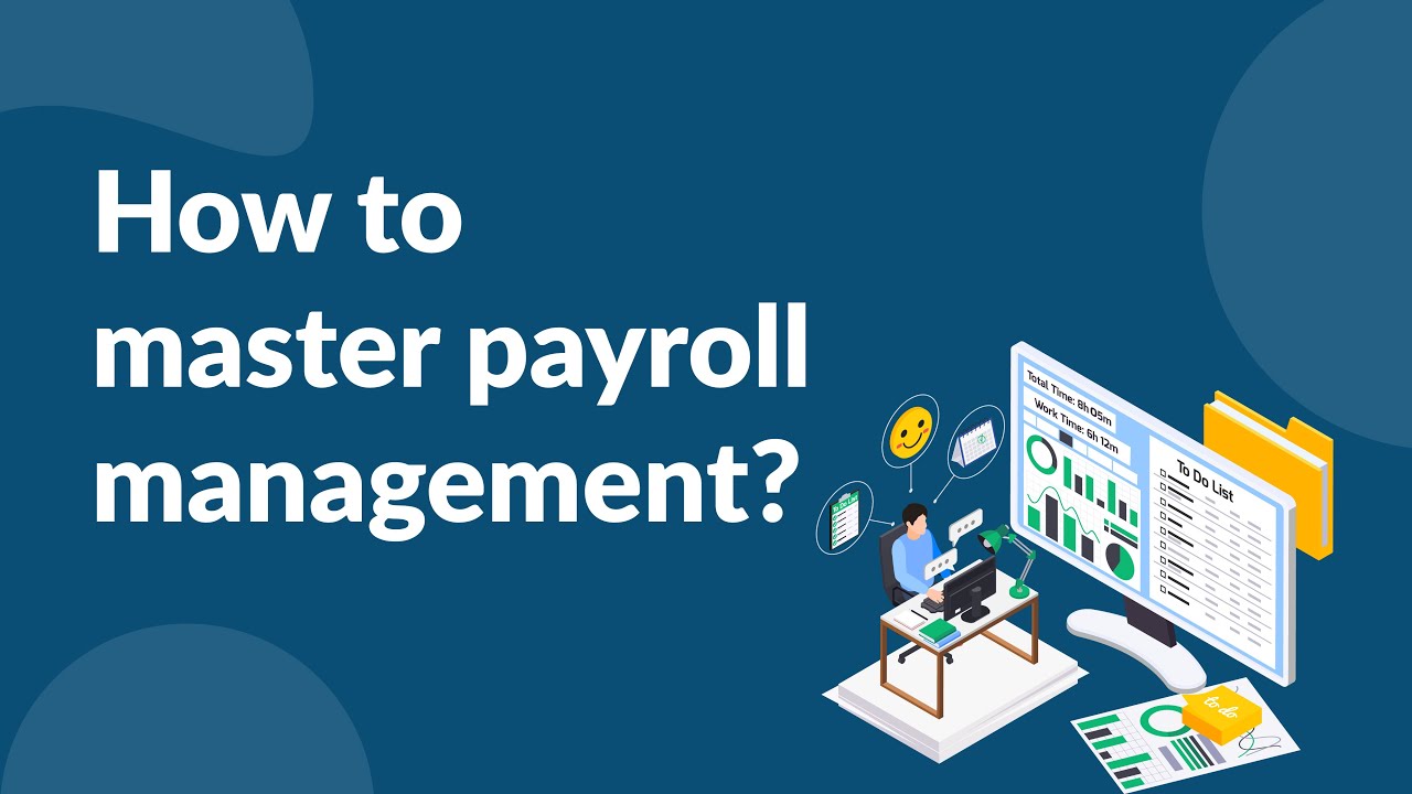 Master Payroll Management in 5 Easy Step