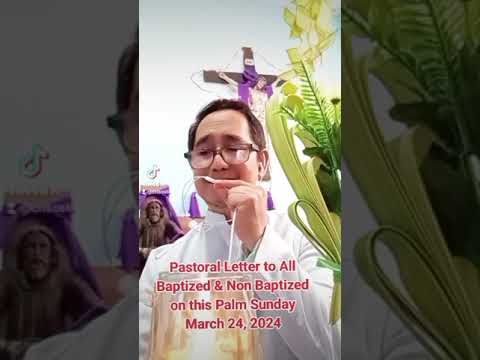 Pastoral Letter to all baptized & Non Baptize on Palm Sunday 2024