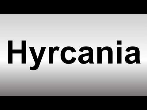 How to Pronounce Hyrcania