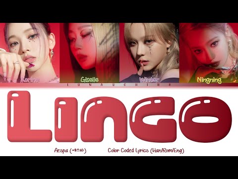 aespa (에스파) - Lingo (Color Coded Lyrics Han/Rom/Eng)