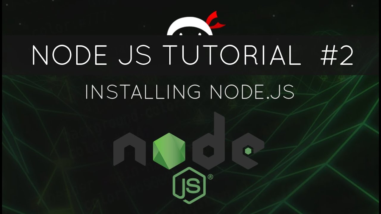Node JS Tutorial for Beginners #2 - Installing Node JS