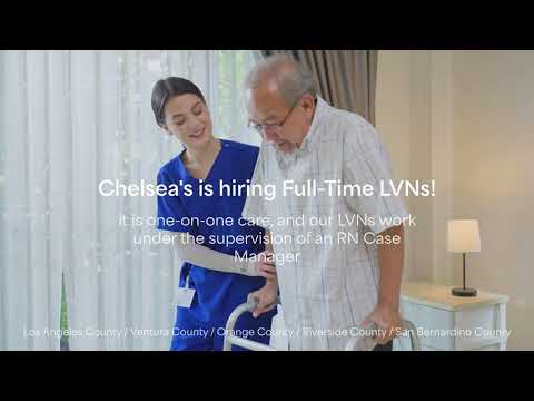 Chelsea's Home Health Care is hiring Full-Time LVNs!