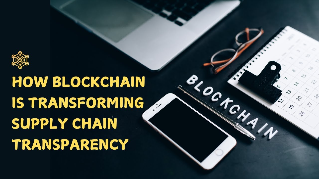 How Blockchain is Enhancing Supply Chain Transparency