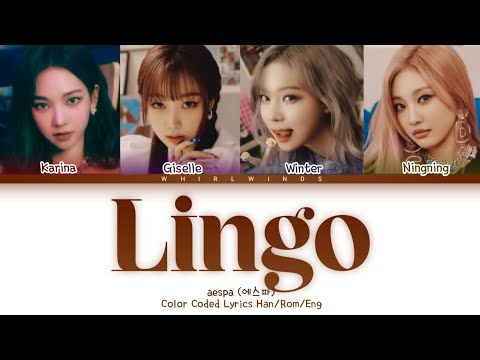 aespa 에스파 'Lingo' [Color Coded Lyrics Han/Rom/Eng/가사]