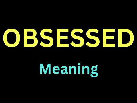 Obsessed Meaning In Hindi
