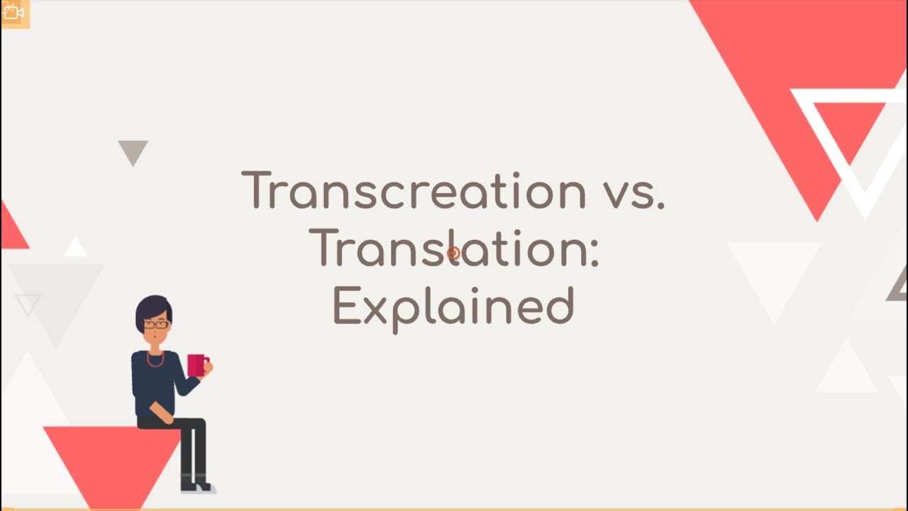 Transcreation vs Translation: Explained