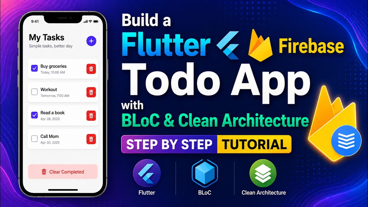 Build a Flutter Firebase Todo App with BLoC & Clean Architecture | Step by Step Tutorial