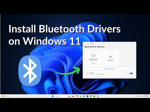 How to Install Bluetooth Drivers on Windows 11