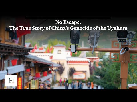 No Escape: The True Story of China’s Genocide of the Uyghurs
