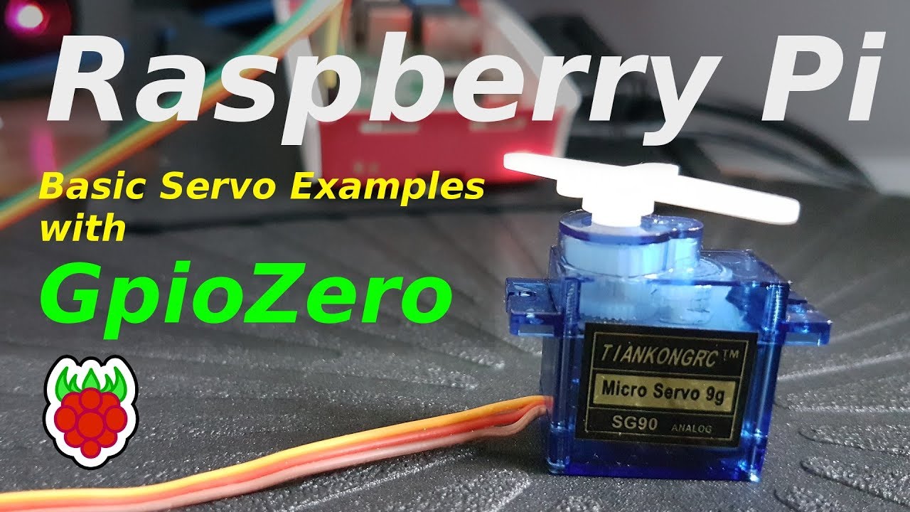 Raspberry Pi Basic Servo Examples with GpioZero