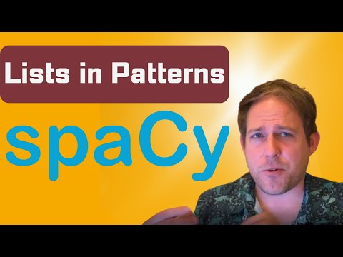 Using Lists in a spaCy 3 Pattern for EntityRuler, SpanRuler, or Matcher (spaCy Quick Tip) v. 3.5