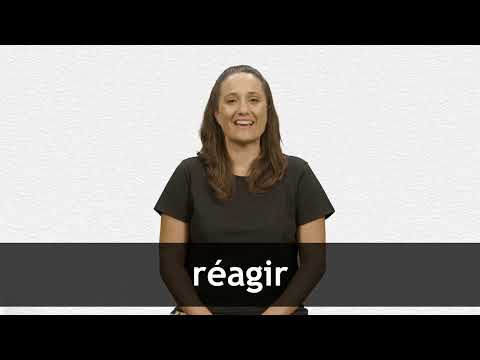 English Translation of “RÉAGIR” | Collins French-English Dictionary