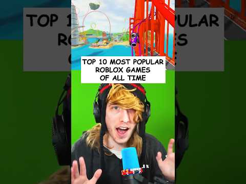 Top 10 Most Popular Roblox Games of All Time