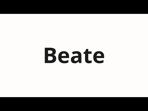How to pronounce Beate