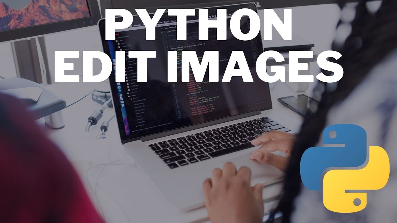 Edit Images Using Python - Part 1