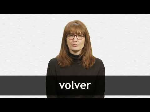English Translation of “VOLVER” | Collins Spanish-English Dictionary
