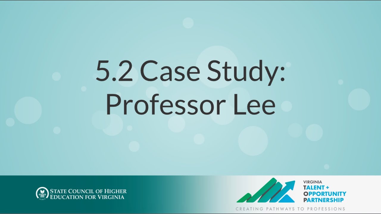 5 2 Case Study  Professor Lee