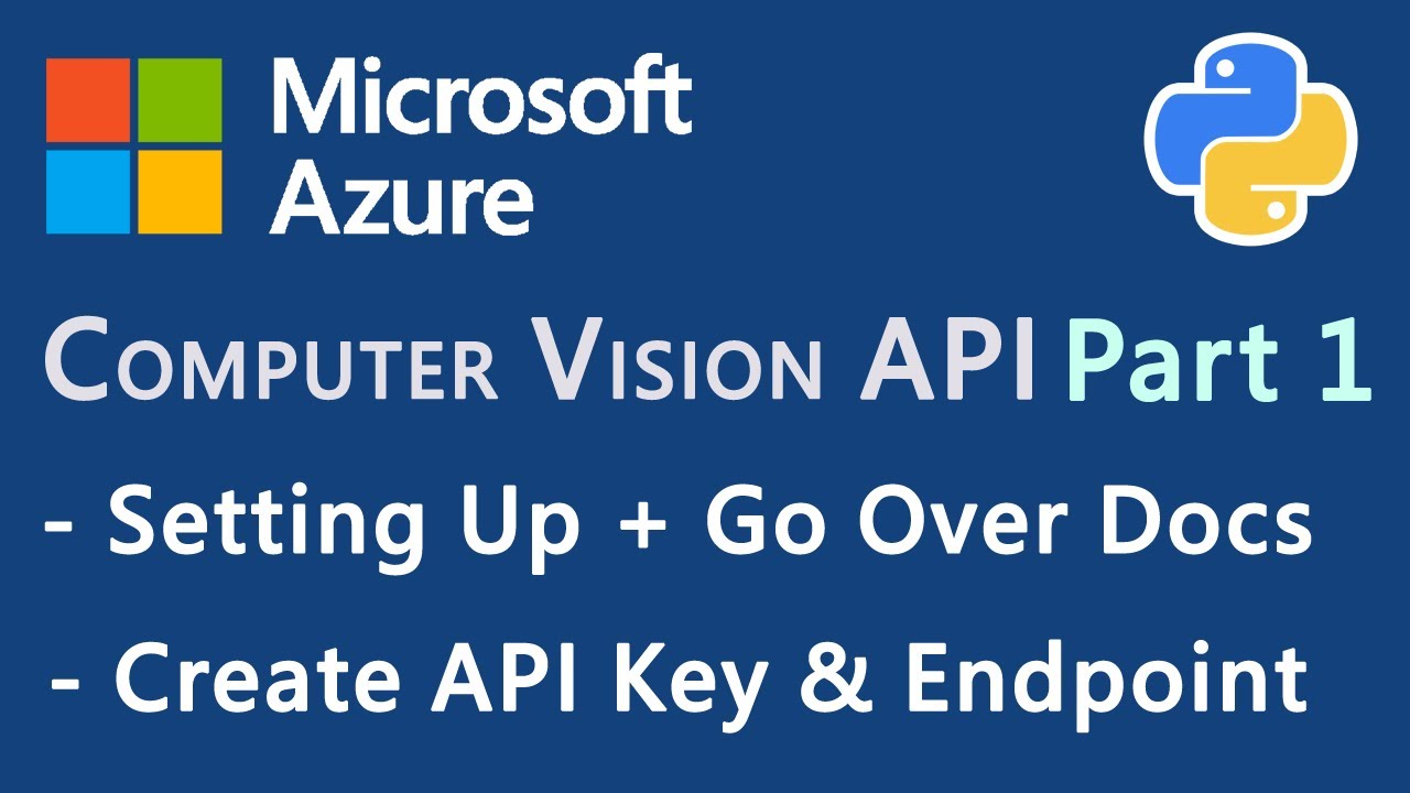 Getting Started with Microsoft Azure Computer Vision API in Python (Part 1: Setting Up)